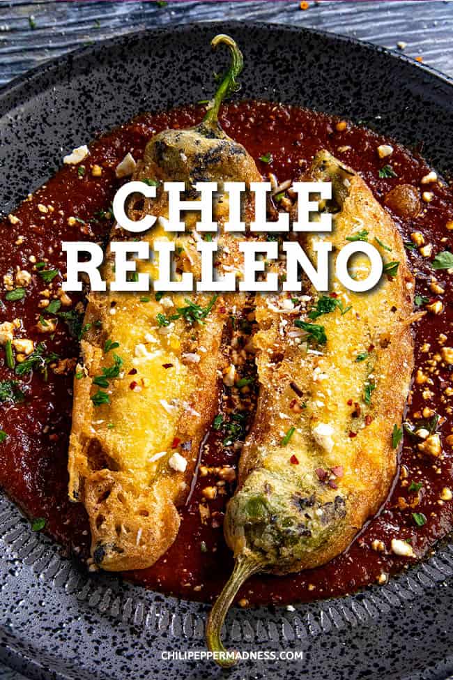 Classic Chiles Rellenos - Recipe - Chili Pepper Madness