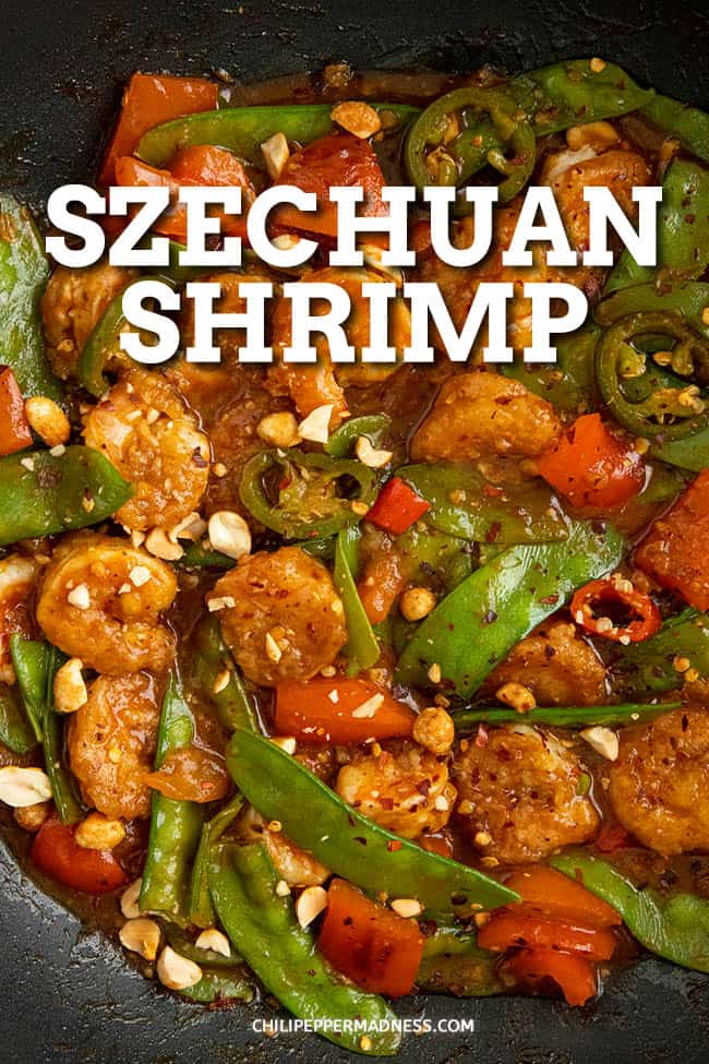 Szechuan Shrimp Recipe - Chili Pepper Madness