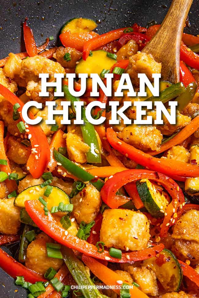 Hunan Chicken (Spicy Chicken Stir Fry) - Chili Pepper Madness