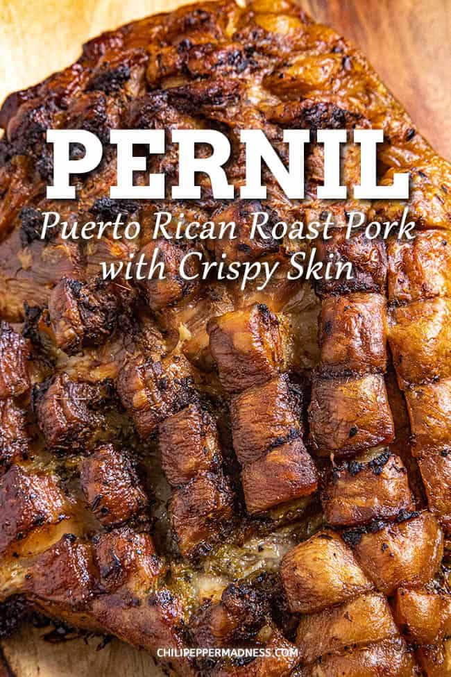 Pernil Recipe (Puerto Rican Roast Pork) - Chili Pepper Madness
