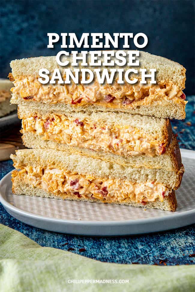 Pimento Cheese Sandwich - Chili Pepper Madness
