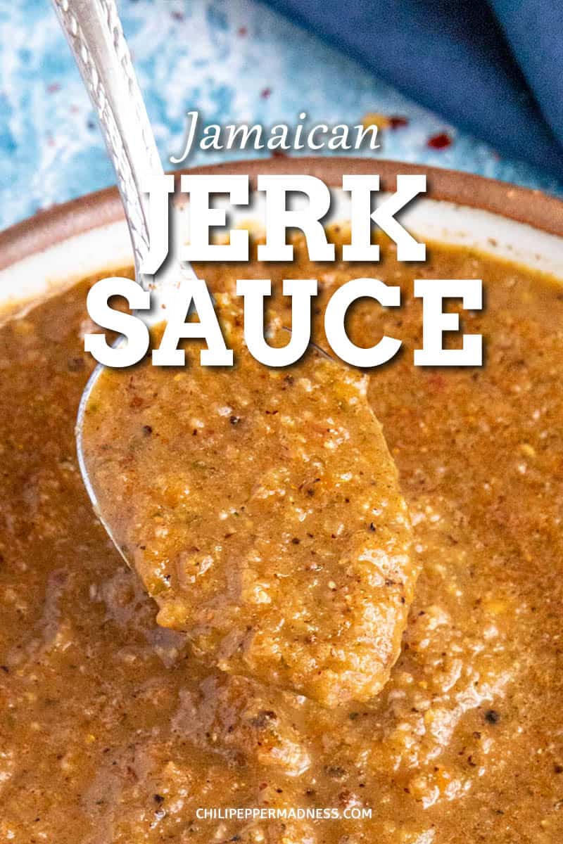 Jamaican Jerk Sauce - Chili Pepper Madness