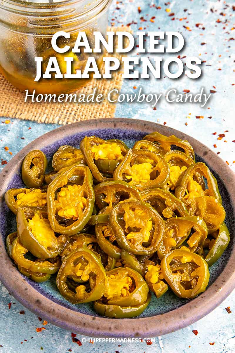 Candied Jalapenos Recipe (Cowboy Candy) - Chili Pepper Madness