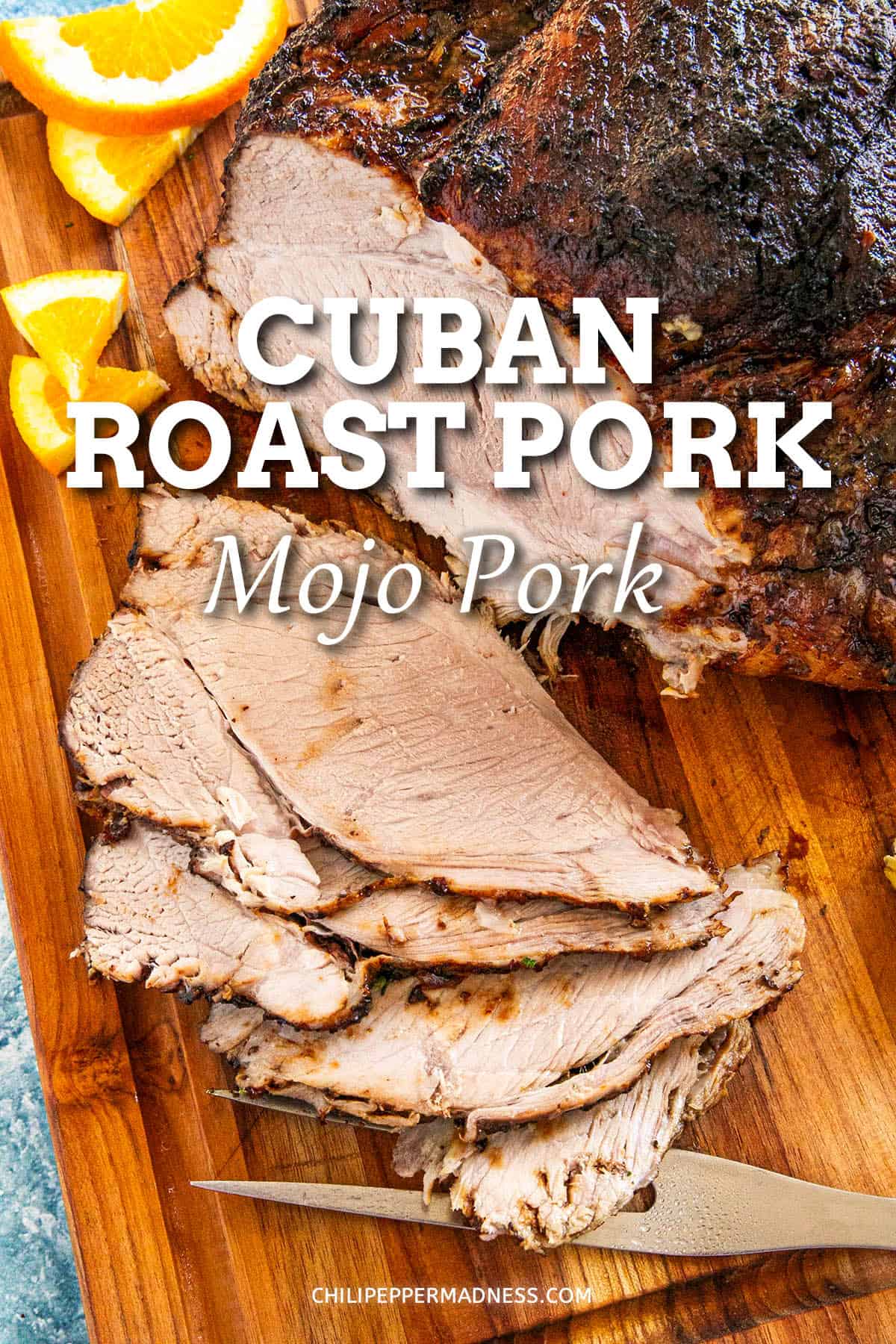 Cuban Roast Pork Recipe (Mojo Pork) - Chili Pepper Madness