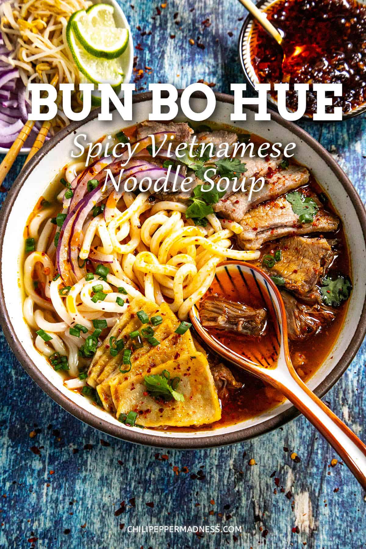 Bun Bo Hue Recipe (Spicy Vietnamese Noodle Soup) - Chili Pepper Madness