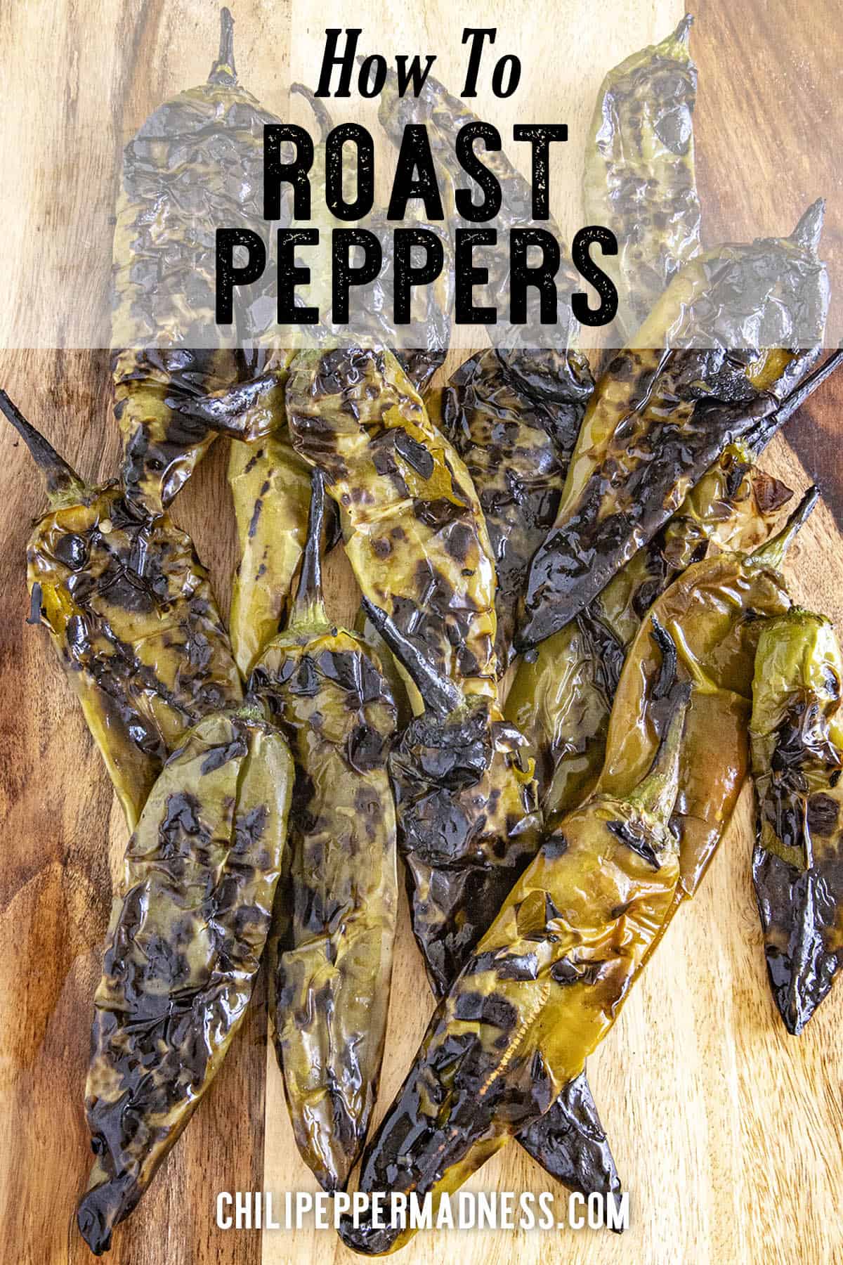 How to Roast Peppers (4 Ways) - Chili Pepper Madness