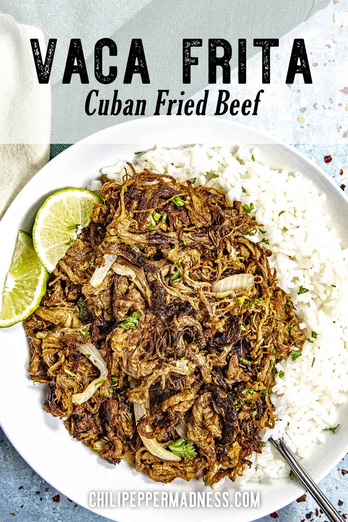 Vaca Frita (Cuban Fried Beef) - Chili Pepper Madness