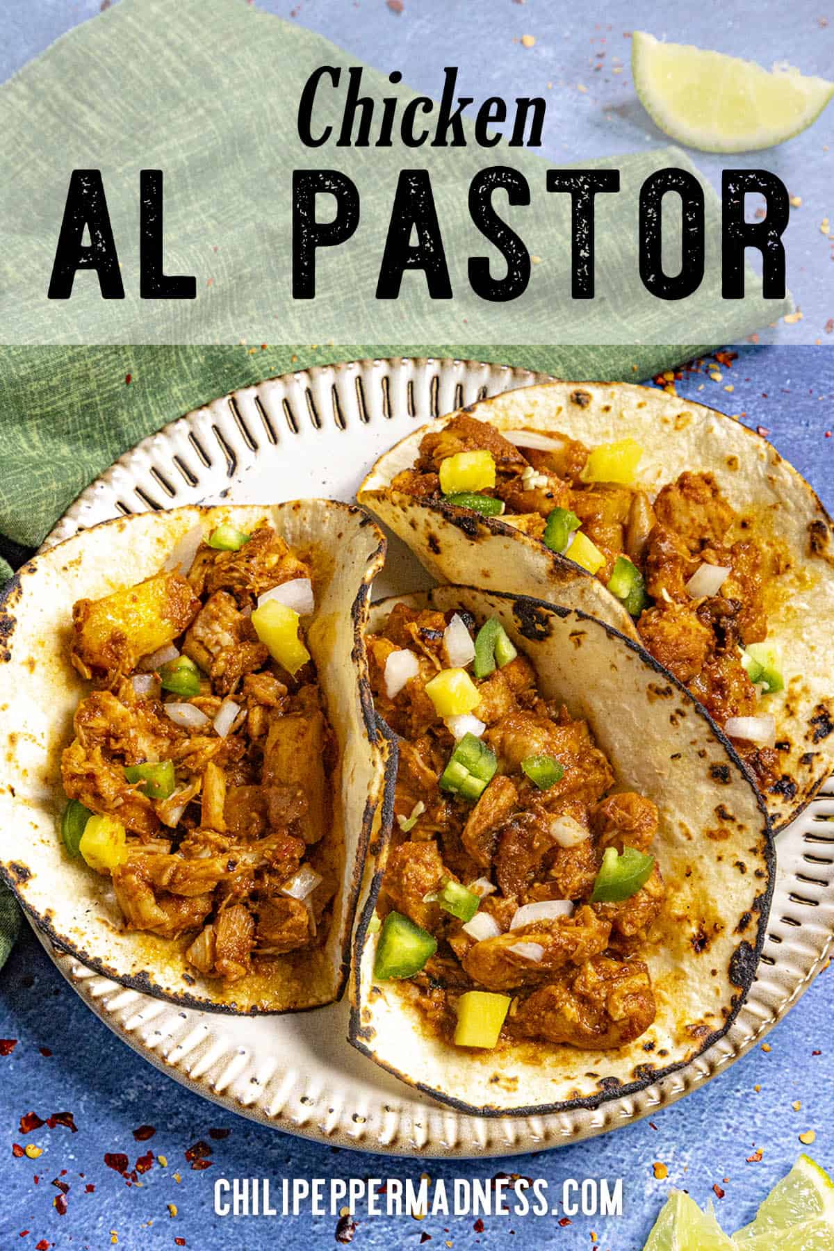 Homemade Chicken al Pastor - Chili Pepper Madness