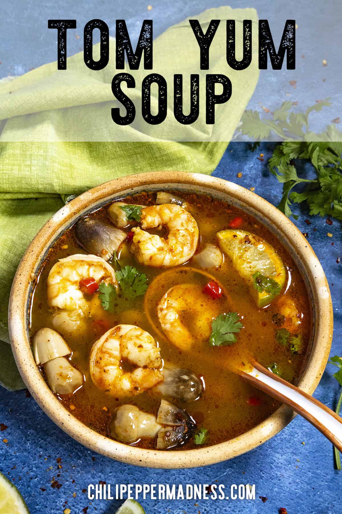 Tom Yum Soup Recipe (2 Ways) - Chili Pepper Madness